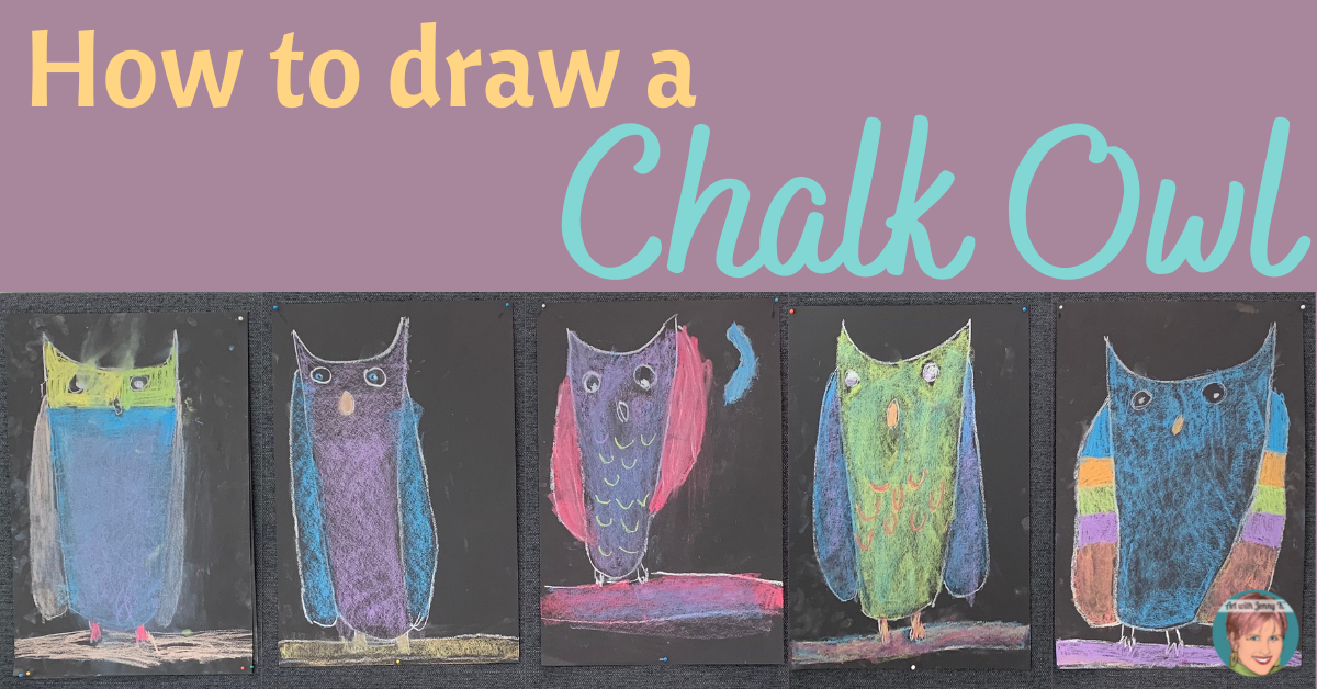 How to Create a Chalk Owl Drawing with Your Students! - Art With Jenny K.